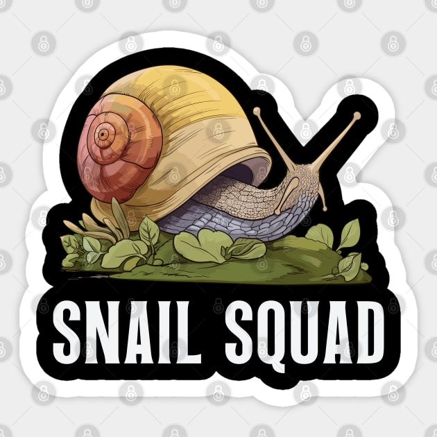 Snail Squad Fun Nature Lover Design - Team Snail Artwork - Snail Squad - Sticker | TeePublic